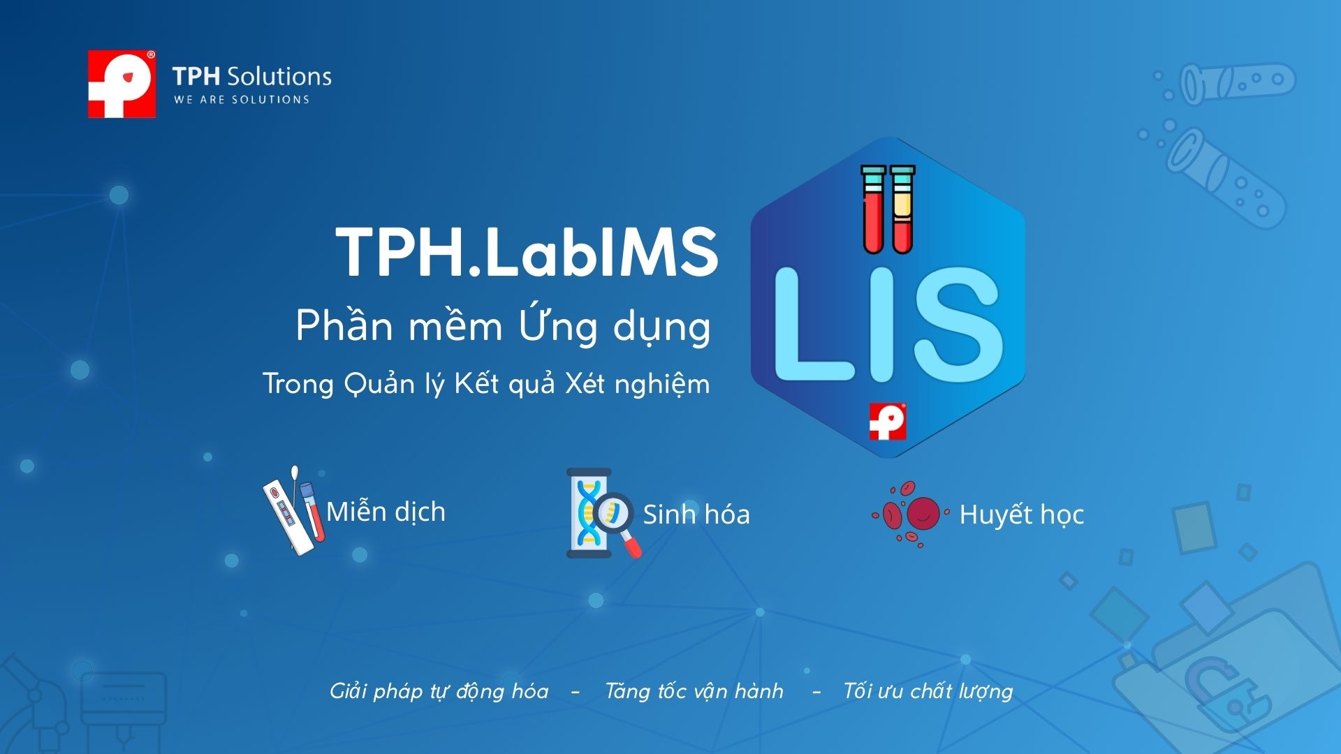 Ứng dụng TPH.LabIMS trong Quản lý Kết quả Xét nghiệm Miễn dịch – Huyết ...